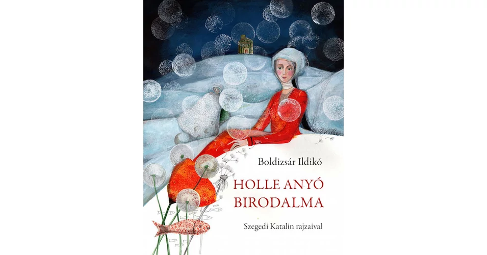 Holle Anyó birodalma - Mese - Cerkabella Áruház - gyerekkönyvek, ifjúsági irodalom